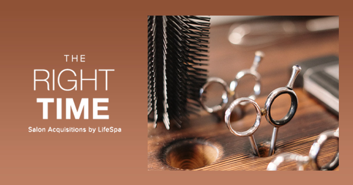 Why LifeSpa | The Right Time | Salon and Spa Career Strategists